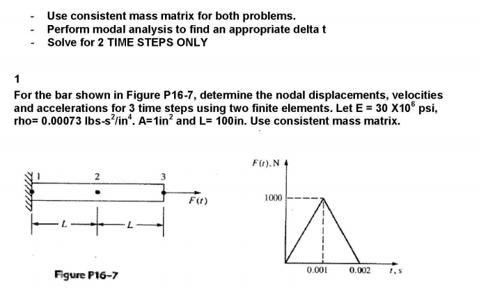 Use consistent mass matrix for both problems. | Chegg.com