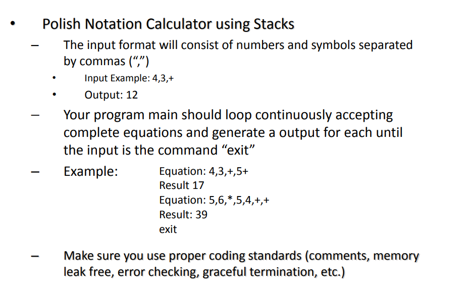 Solved Polish Notation Calculator using Stacks Task: Create | Chegg.com