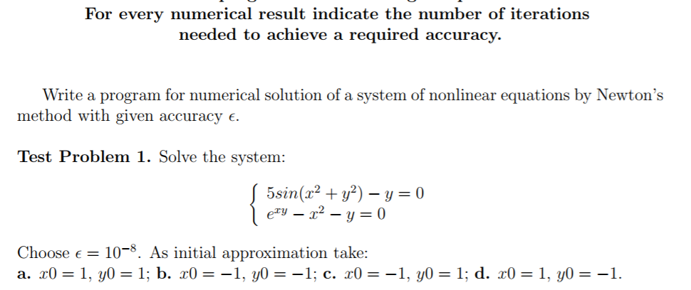 Solved Write a program for numerical solution of a system of | Chegg.com