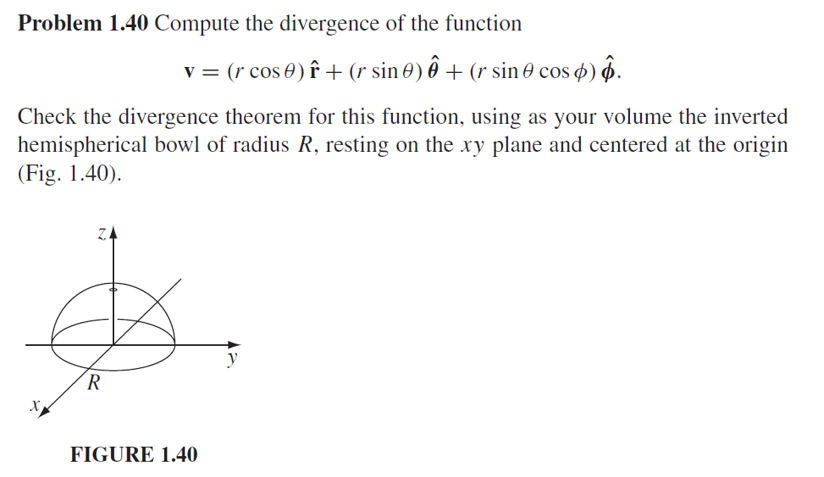 Solved Problem 1.40 Compute the divergence of the function | Chegg.com Solved Problem 1.40 Compute the divergence of the function | Chegg.com