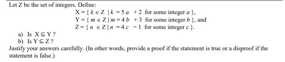 Solved Let Z be the set of integers. Define: X={keZIA-5a +2 | Chegg.com