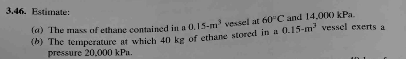 Solved The mass of ethane contained in a 0.15 -m^3 vessel at | Chegg.com