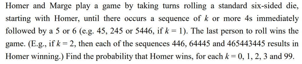Solved Homer and Marge play a game by taking turns rolling a | Chegg.com