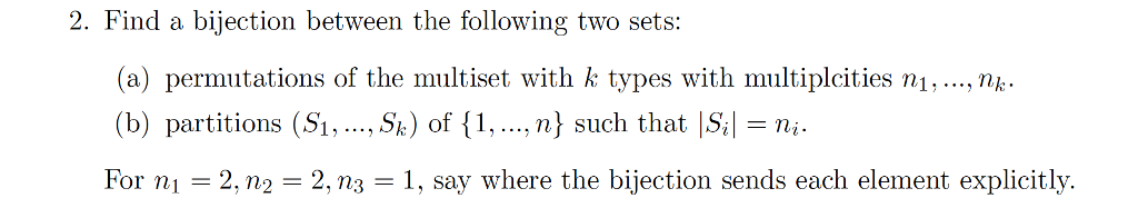 Solved 2. Find a bijection between the following two sets: | Chegg.com