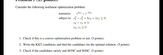 Solved Consider the following nonlinear optimization | Chegg.com Solved Consider the following nonlinear optimization | Chegg.com