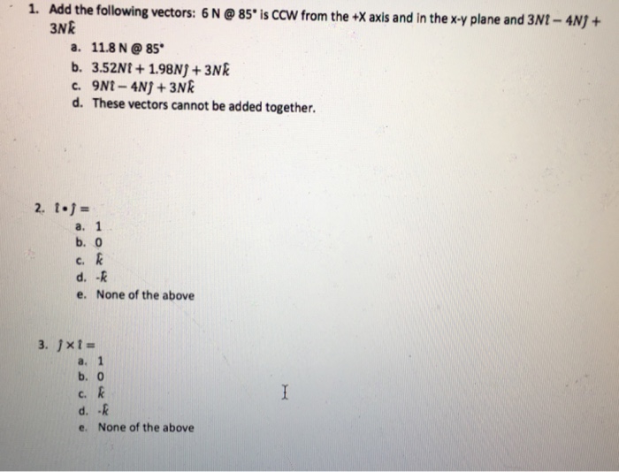 Solved Add the following vectors: 6 N 85 degree is CCW from | Chegg.com
