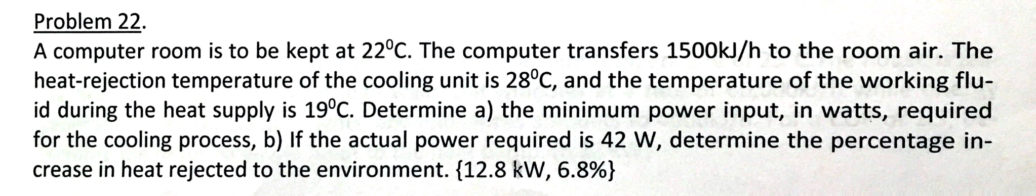 Solved A computer room is to be kept at 22 degree C. The | Chegg.com