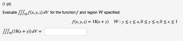 Solved Evaluate triple w f(x,ytz) dV for the function f and | Chegg.com