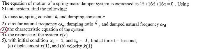 Solved The equation of motion of a spring-mass-damper system | Chegg.com
