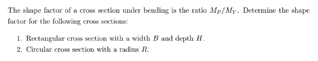 Solved The shape factor of a cross section under bending is | Chegg.com