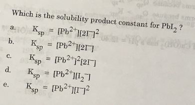 Solved Which is the solubility product constant for PbI2? | Chegg.com