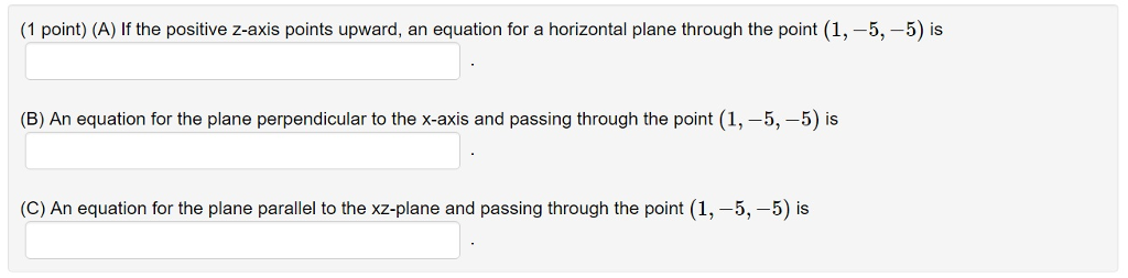 Solved If the positive z-axis points upward, an equation for | Chegg.com