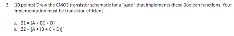 Solved (10 points) Draw the CMOS transistor schematic for a | Chegg.com
