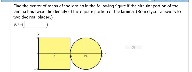 Solved Find the center of mass of the lamina in the | Chegg.com