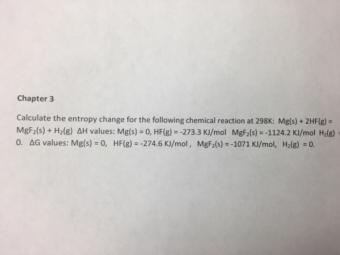 Solved Calculate the entropy change for the following | Chegg.com