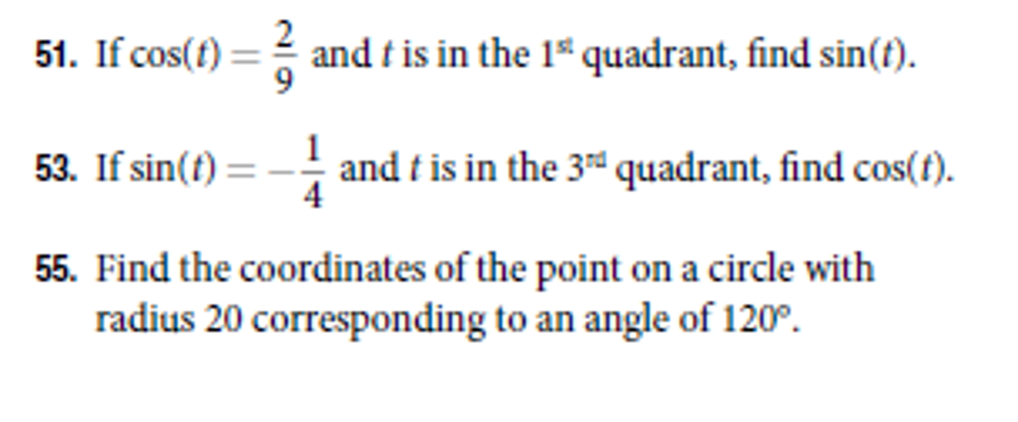 Solved If cos(t) = 2/9 and t is in the 1^st quadrant, find | Chegg.com