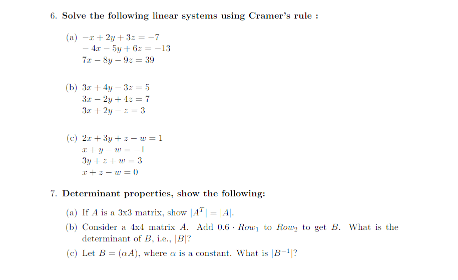 Solved 6 Solve The Following Linear Systems Using Cramers