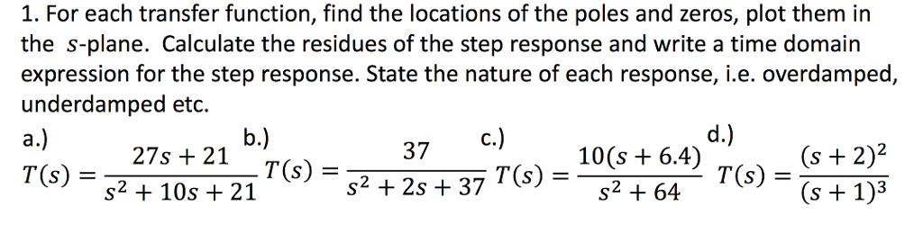 Solved 1. For each transfer function, find the locations of | Chegg.com