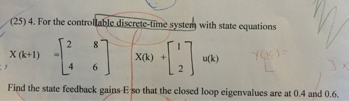 Solved For the controllable discrete-time system with state | Chegg.com