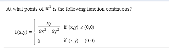 Solved At what points of R^2 is the following function | Chegg.com