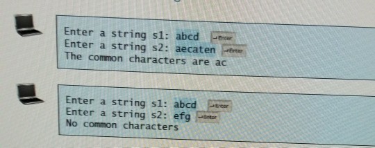 Solved (Common characters) Write a function that returns the | Chegg.com
