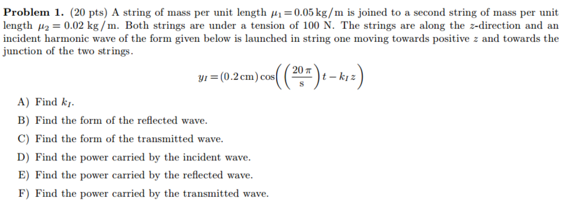 Solved A string of mass per unit length mu_1 = 0.05 kg/m is | Chegg.com
