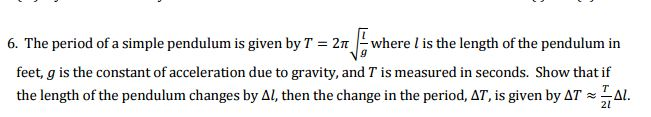 Solved 6. The period of a simple pendulum is given by T = 2 | Chegg.com