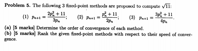 The following 3 fixed-point methods are proposed to | Chegg.com