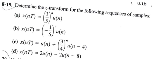 Solved Determine the z-transform for the following sequences | Chegg.com