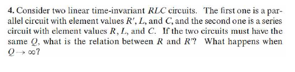 Solved Consider two linear time-invariant RLC circuits. The | Chegg.com