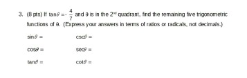 Solved If tan theta = -4/7 and theta is in the 2^nd | Chegg.com