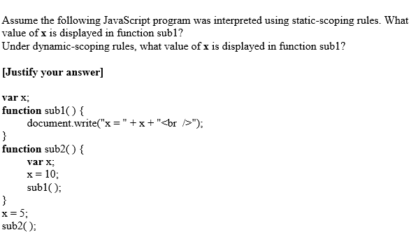 Solved Pleases Explain How To Solve Dynamic Scope The