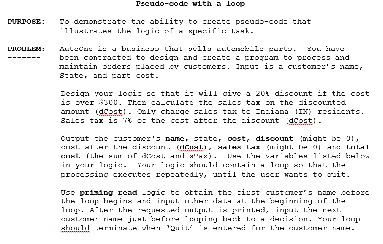 Solved Pseudo-code with a loop PURPOSE:To demonstrate the | Chegg.com