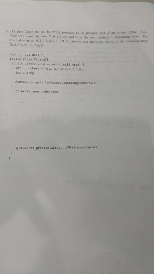 Solved 5. (15 pts) Complete the following program to do | Chegg.com