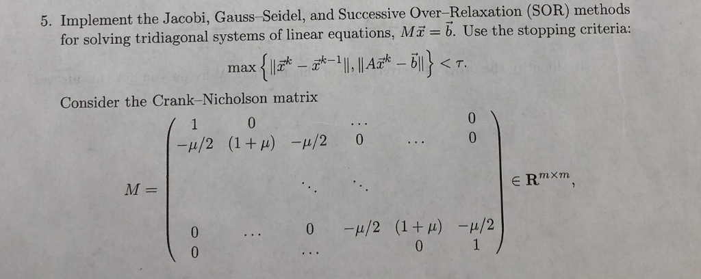 Solved 5. Impleme ent the Jacobi, Gauss-Seidel, and | Chegg.com