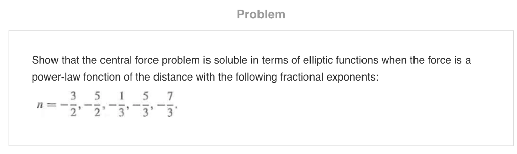 Solved Show that the central force problem is soluble in | Chegg.com