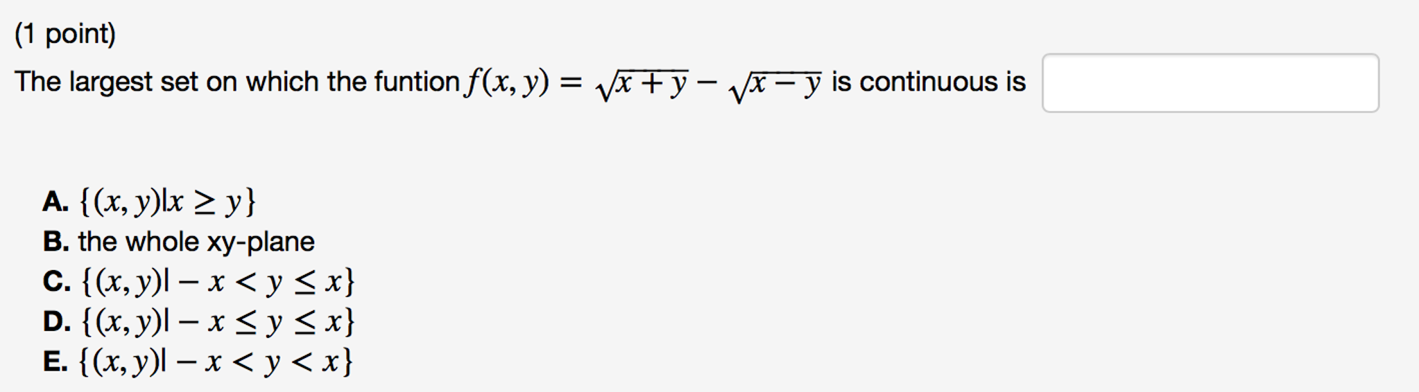 Solved The largest set on which the function f(x, y) = | Chegg.com