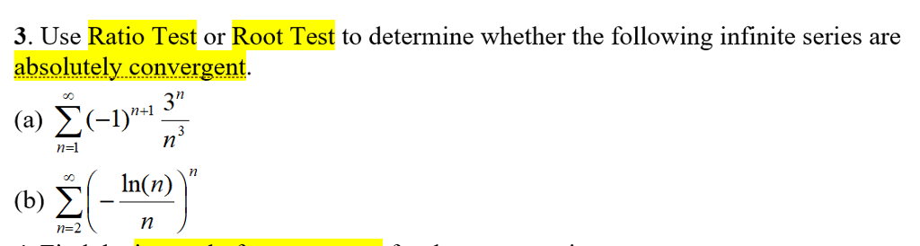 Solved 3 Use Ratio Test Or Root Test To Determine Whether Chegg solved-3-use-ratio-test-or-root-test-to-determine-whether-chegg
