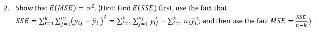 2. Show that E(MSE) = σ2. (Hint: Find E(SSE) first, | Chegg.com