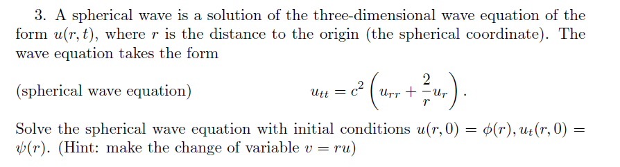 Solved 3. A spherical wave is a solution of the | Chegg.com