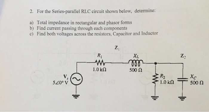 Solved For the Series-parallel RLC circuit shown below, | Chegg.com