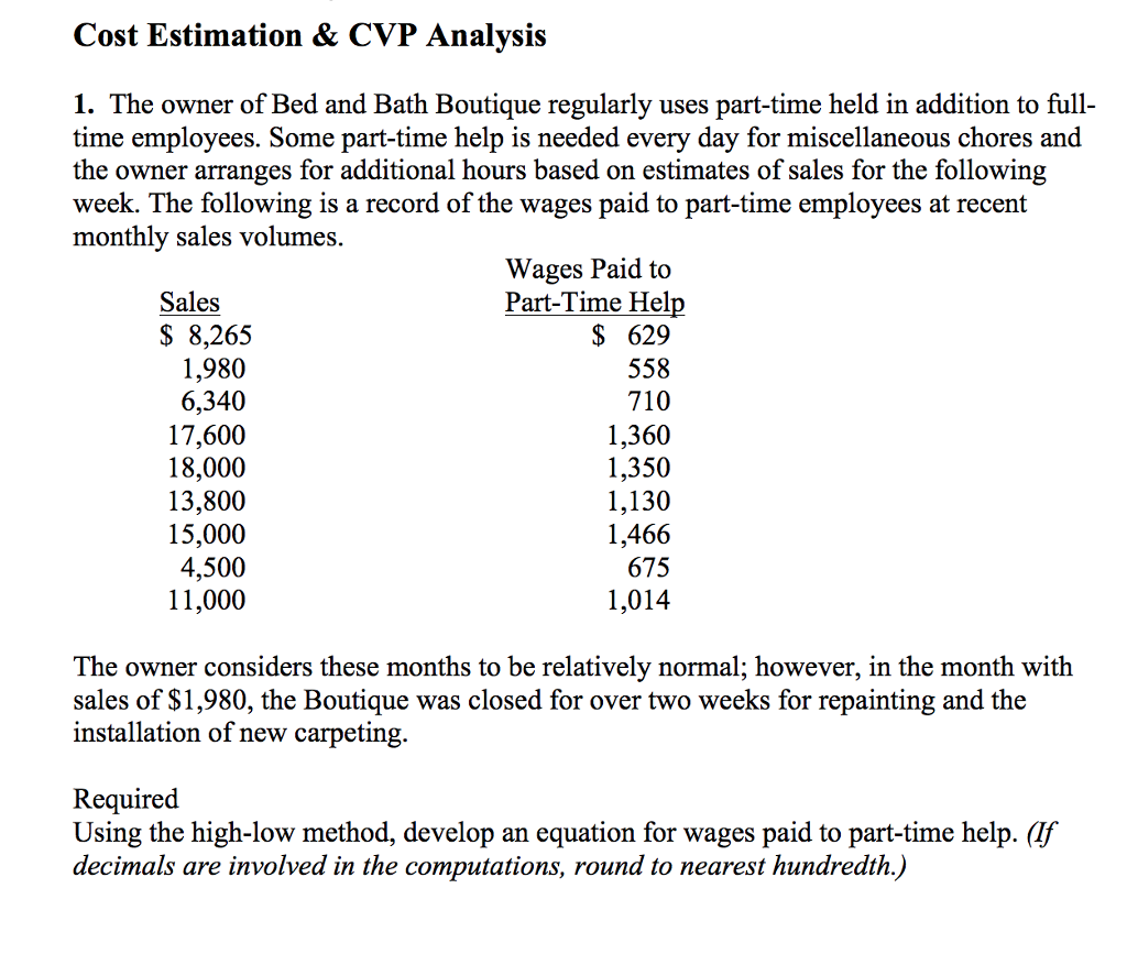 Solved Cost Estimation & CVP Analysis 1. The owner of Bed | Chegg.com