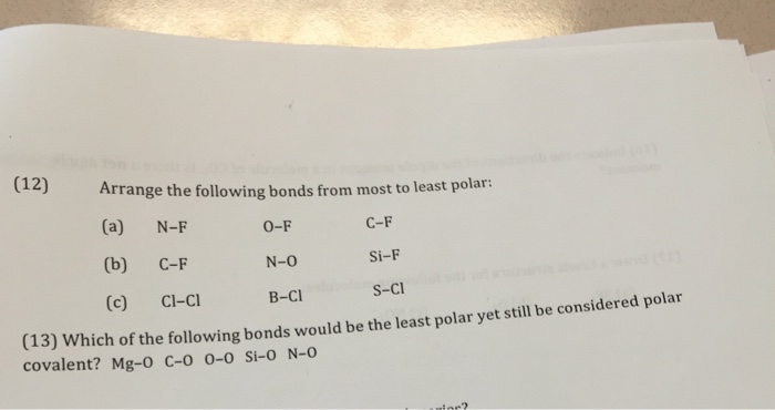 Solved Arrange the following bonds from most to least polar: | Chegg.com