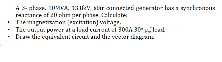 Solved A 3- phase, 10MVA, 13.8kV, star connected generator | Chegg.com