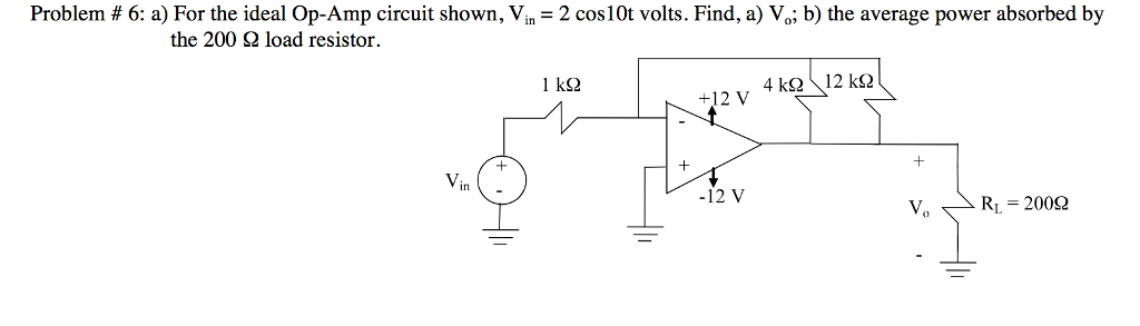 Solved Problem # 6: a) For the ideal Op-Amp circuit shown, | Chegg.com