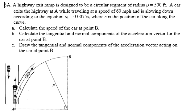 Solved A. A highway exit ramp is designed to be a circular | Chegg.com