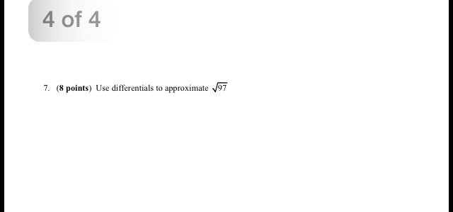 Solved 7. 8 points) Use di differentials to approximate | Chegg.com