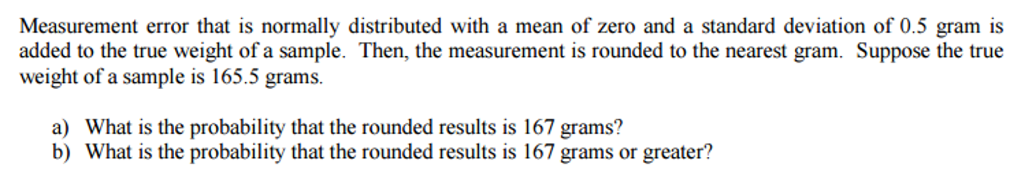 Solved Measurement error that is normally distributed with a | Chegg.com