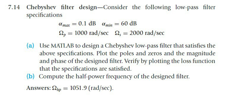 Solved 7.14 Chebyshev filter design-Consider the following | Chegg.com