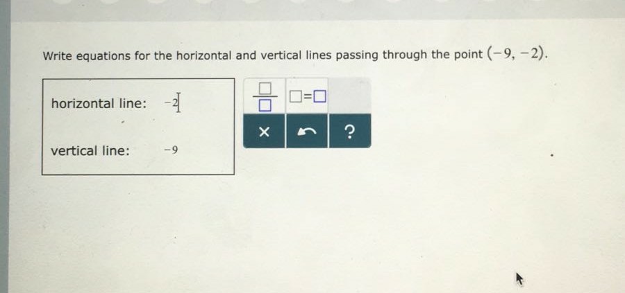 Solved Write equations for the horizontal and vertical lines | Chegg.com Solved Write equations for the horizontal and vertical lines | Chegg.com